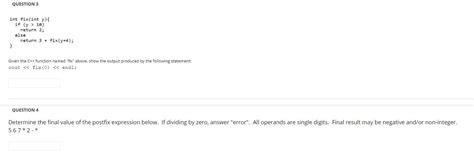 Solved Question 3 Int Fixint Y If Y 10 Return 2 Else