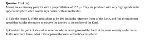 Solved Question 11 4 Pts Muons Are Elementary Particles