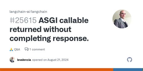 Asgi Callable Returned Without Completing Response · Langchain Ai