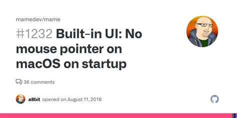 Built In Ui No Mouse Pointer On Macos On Startup · Issue 1232