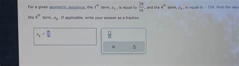 Solved For A Given Geometric Sequence The St Term A Is Chegg Com