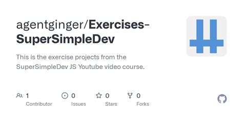 Github Agentgingerexercises Supersimpledev This Is The Exercise
