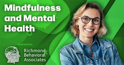 Mental Health And Mindfulness Richmond Behavioral Associates