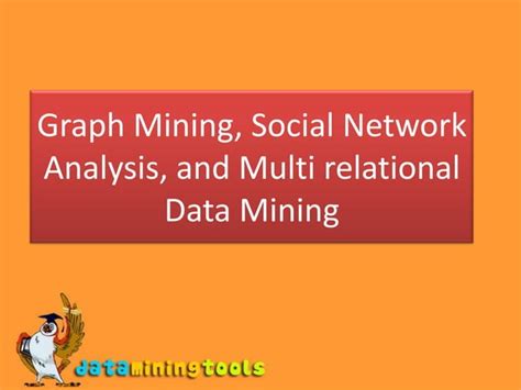 Data Mining Graph Mining And Social Network Analysis Pptx