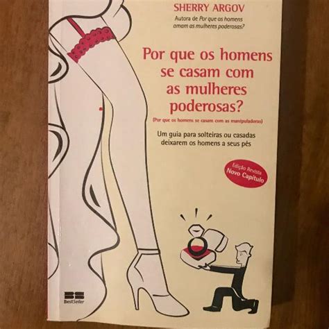 Livro Porque Os Homens Casam Com As Mulheres Poderosas Em São Paulo