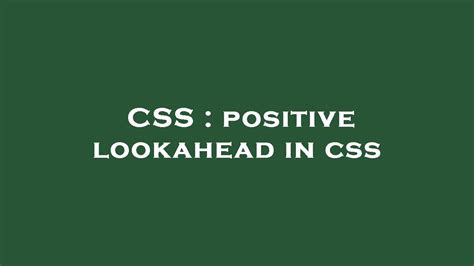 Css Positive Lookahead In Css Youtube