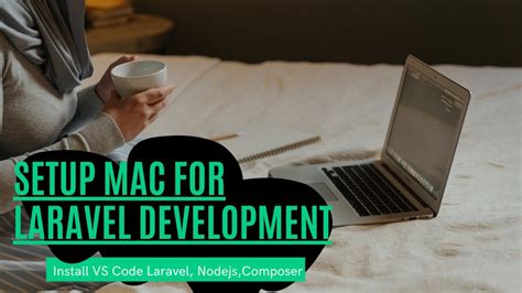 Setup Mac For Development 2021 Install Laravel Composer Vs Code Extensions And Node Js