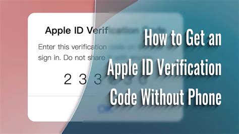 How To Get An Apple Id Verification Code Without Phone