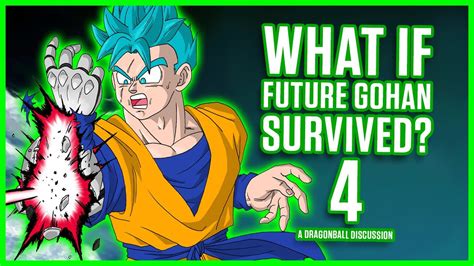 What If Future Gohan Survived Part 4 Youtube