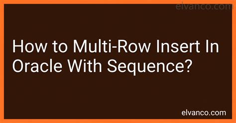 How To Multi Row Insert In Oracle With Sequence In 2024