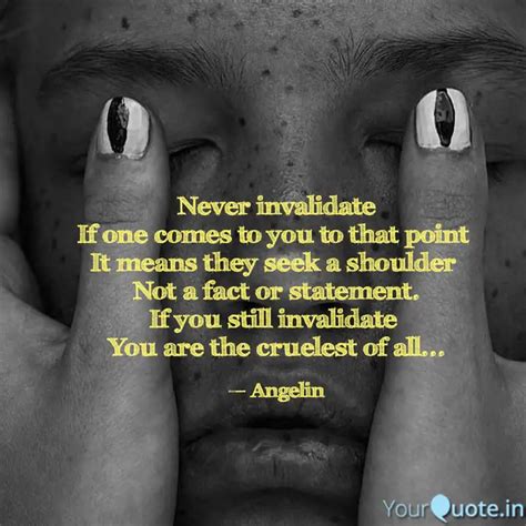 Never Invalidate If One C Quotes And Writings By Angelin A Yourquote