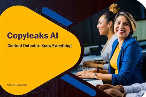 Copyleaks AI Content Detector A Comprehensive Solution For Detecting AI Generated Content And