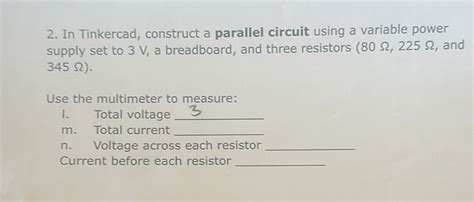 2 In Tinkercad Construct A Parallel Circuit Using A Variable Power