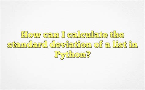 How Can I Calculate The Standard Deviation Of A List In Python