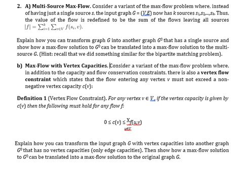 Solved 2 A Multi Source Max Flow Consider A Variant Of