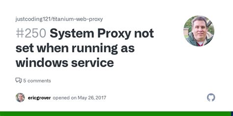 System Proxy Not Set When Running As Windows Service · Issue 250
