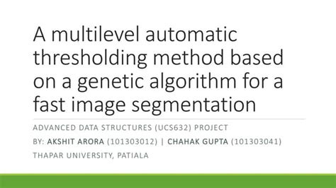A Multilevel Automatic Thresholding Method Based On A Genetic Algorithm For A Fast Image