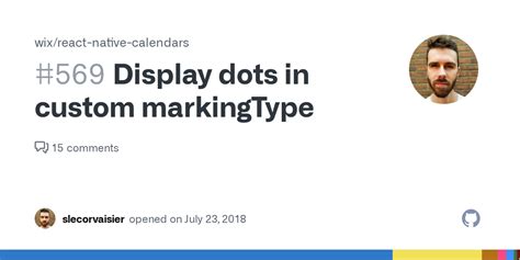 Display Dots In Custom Markingtype · Issue 569 · Wixreact Native Calendars · Github