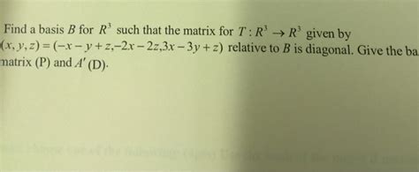 Solved Find A Basis B For R Such That The Matrix For T Chegg Com