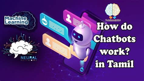 How Do Chatbots Work In Tamil Machine Learning Artificial Neural