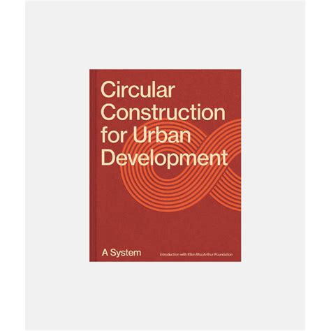 Circular Construction For Urban Development A System Arkitektens Butik
