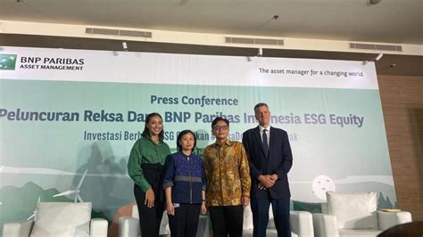 Bnp Paribas Luncurkan Reksa Dana Bnp Paribas Indonesia Esg Equity Bisnistoday