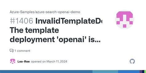 Invalidtemplatedeployment The Template Deployment Openai Is Not Valid · Issue 1406 · Azure