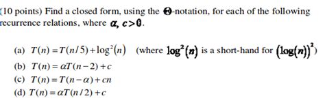 Solved Find A Closed Form Using The Notation For Each Of
