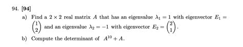 Solved 94a ﻿find A 2×2 ﻿real Matrix A That Has An