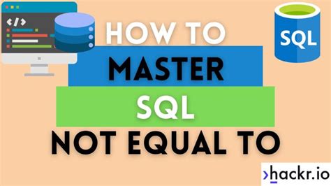 How To Use Sql Not Equal To Operator Posted On The Topic