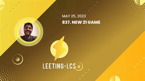 New 21 Game Leetcode Daily Challenge Showwcase