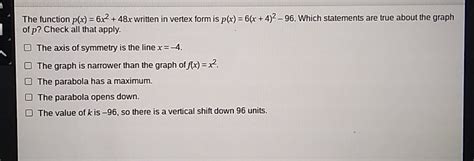 Solved The Function Px6x248x Written In Vertex Form Is Px6x4