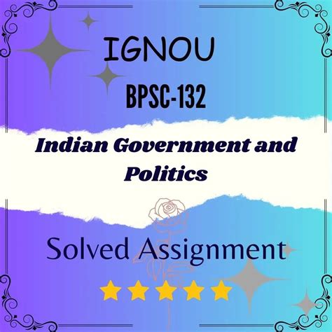 BPSC 132 Solved Assignment Indian Government And Politics