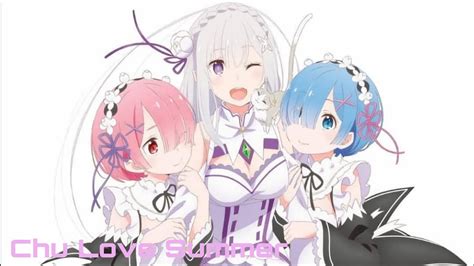 Vietsub Lyrics Chu Love Summer Emilia Rie Takahashi Rem Inori Minase Ram Rie