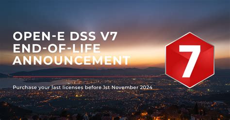 open e dss v7 end of life announcement