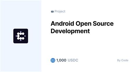 Android Open Source Development By Code Superteam Earn Listing