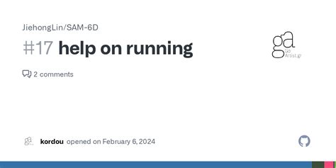 Help On Running · Issue 17 · Jiehonglinsam 6d · Github