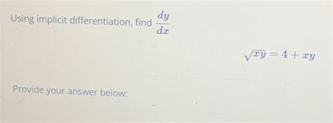 solved using implicit differentiation find