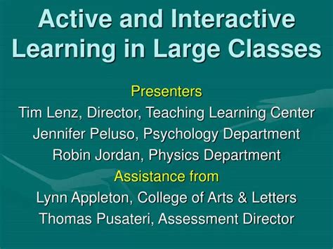 Ppt Active And Interactive Learning In Large Classes Powerpoint