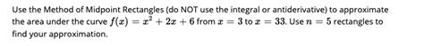 solved use the method of midpoint rectangles do not use the