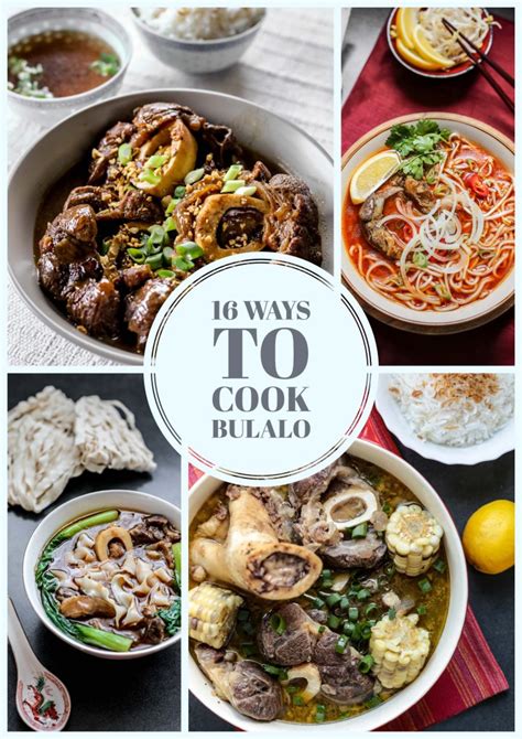 16 Ways To Cook Bulalo Ang Sarap