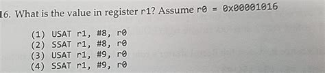 Solved 16 What Is The Value In Register R1 Assume Re