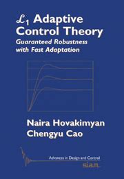 L1 Adaptive Control Theory Guaranteed Robustness With Fast Adaptation Cambridge University Press