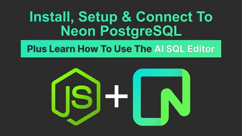 How To Install Setup And Connect To Neon Postgresql Database Using