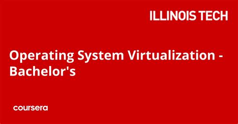 Operating System Virtualization Bachelors Coursera