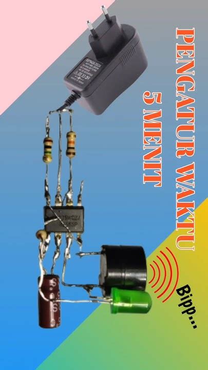 Rangkaian Pengatur Waktu Bip 5 Menit Ic Timer Ne555 Ne555 Shorts Timer Youtube
