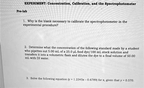 Solved Experiment Concentration Calibration And The Spectrophotometer Pre Lab Why Is The