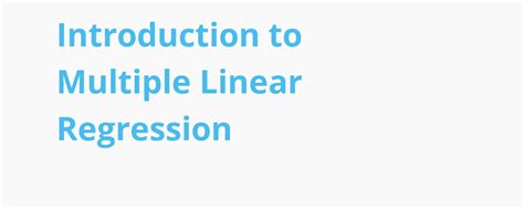 understand the basics of multiple linear regression what it is how to