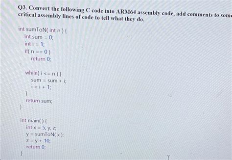 solved q3 convert the following c code into arm64 assembly
