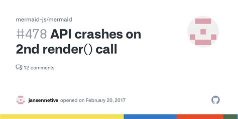 Api Crashes On 2nd Render Call · Issue 478 · Mermaid Jsmermaid · Github